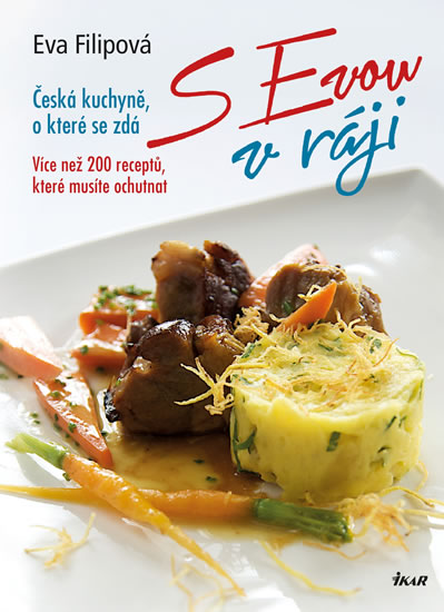 S Evou v ráji - Česká kuchyně, o které se zdá Eva Filipová ...