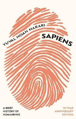 Sapiens: A Brief History of Humankind (10 Year Anniversary Edition ...