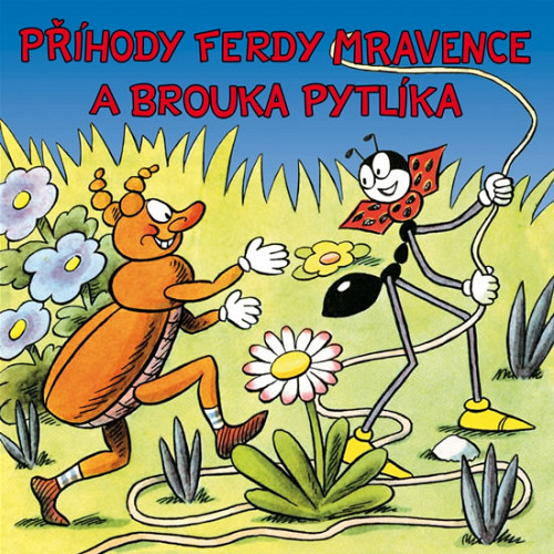 Příhody Ferdy Mravence a brouka Pytlíka - 2CD Ondřej Sekora ...